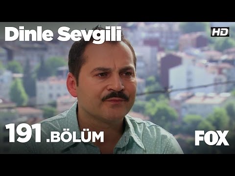 Dinle Sevgili 191.Bölüm