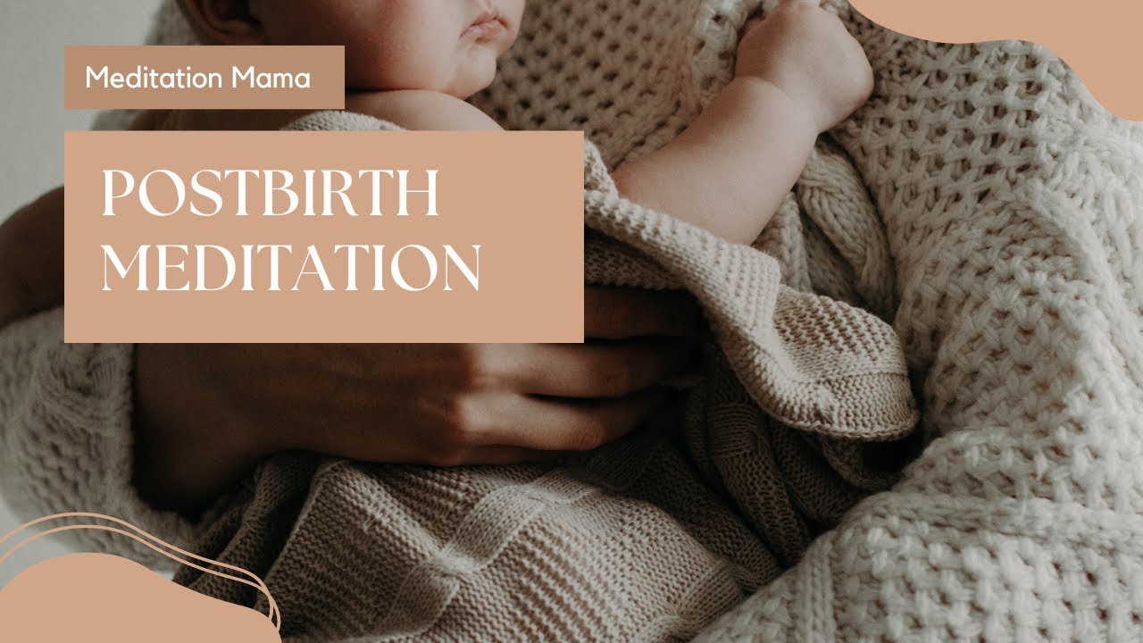 Postbirth Meditation - YouTube