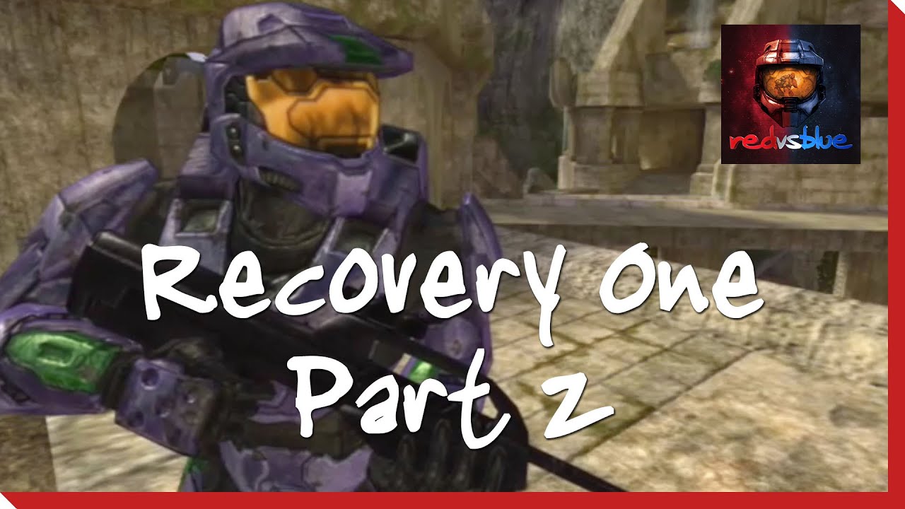 Recovery One: Part 2 | Red vs. Blue Mini-Series - YouTube