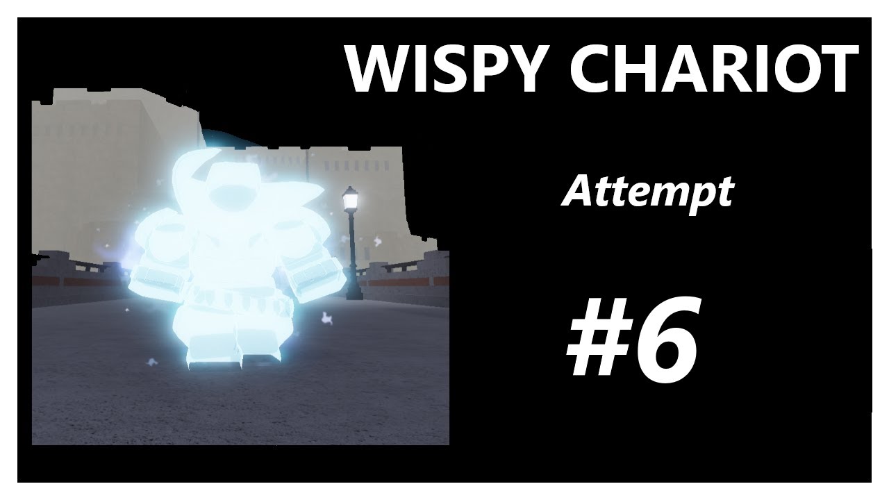 [YBA] Wispy Chariot Attempt: 6 - YouTube