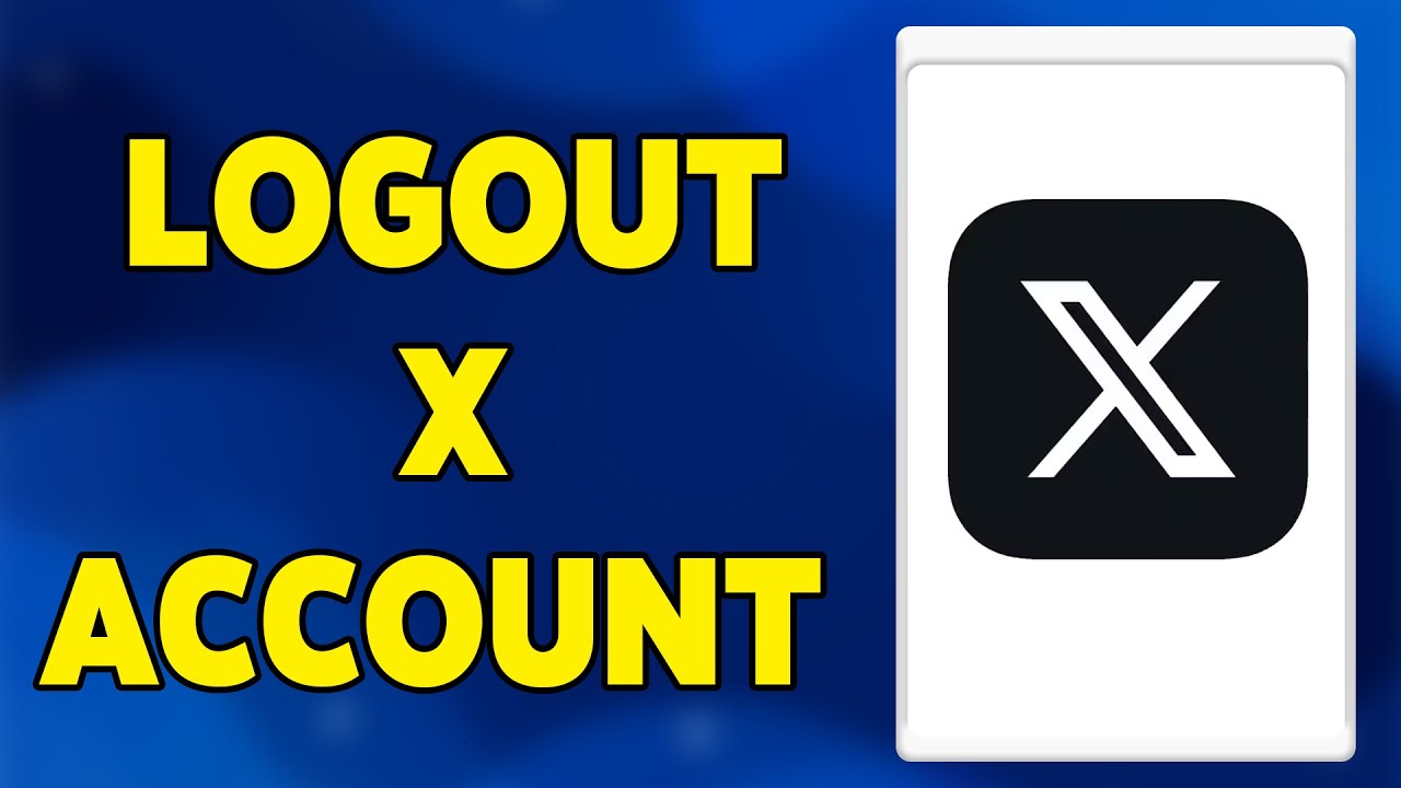 How To Logout of X Account 2023 | X App Sign Out Guide | X, Formerly ...