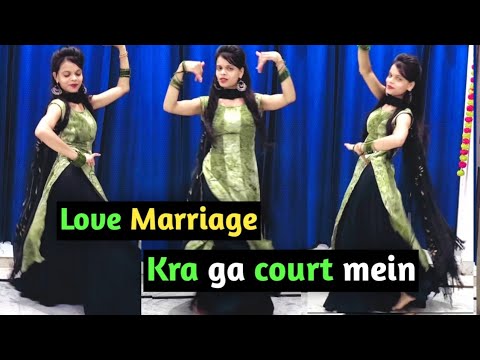 Love Marriage Kra Ga Court Mein | New Trending Song | Full Song Dance ...
