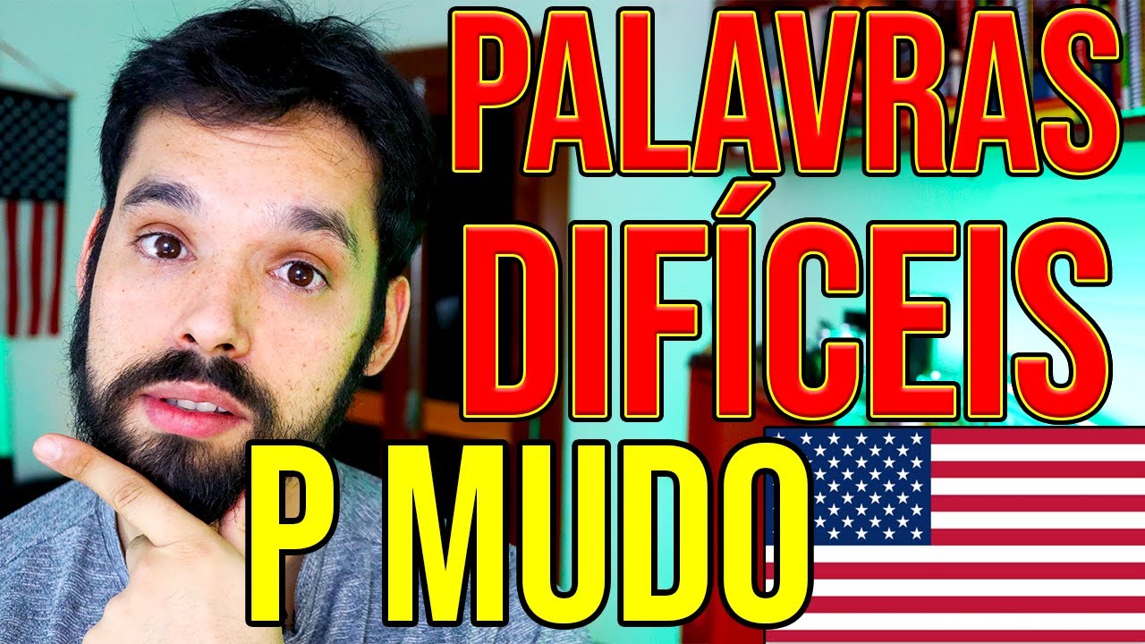 Palavras Difíceis De Pronunciar Em Inglês P Mudo Youtube