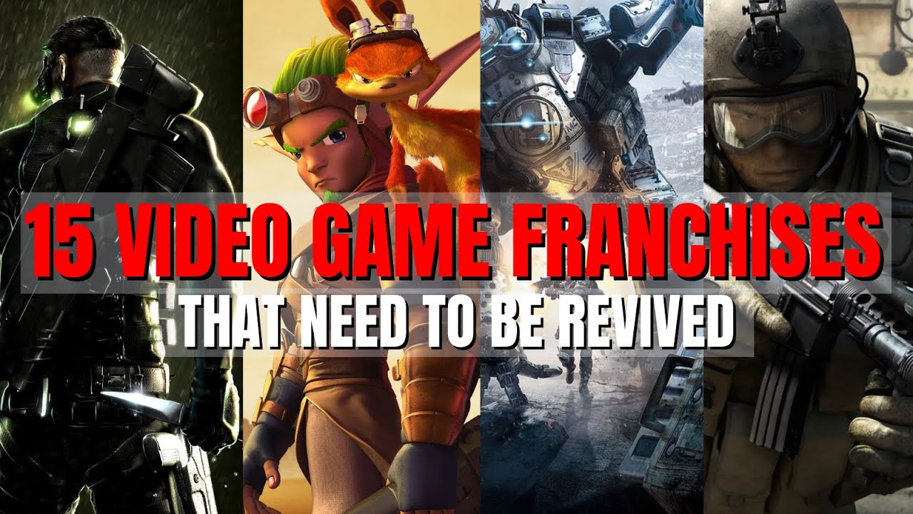 15 Video Game Franchises That Deserve A Reboot (Franchises That Need To ...