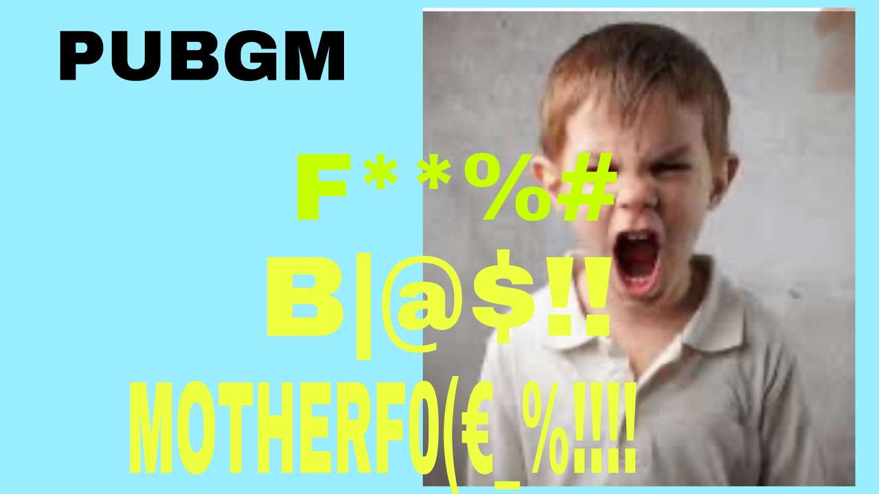 Swearing angry kid at pubg mobile - YouTube