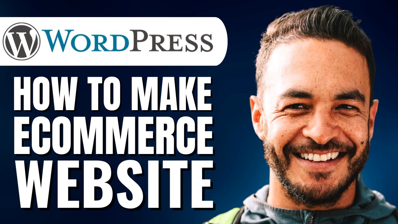 How To Make Ecommerce Website In Wordpress Ecommerce Website Tutorial