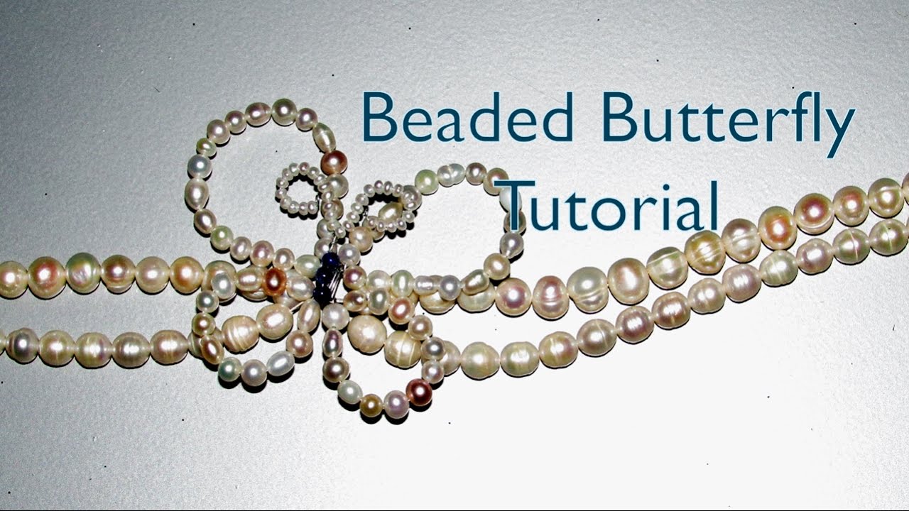 Beaded Butterfly Tutorial YouTube Beaded Butterfly Tutorial YouTube