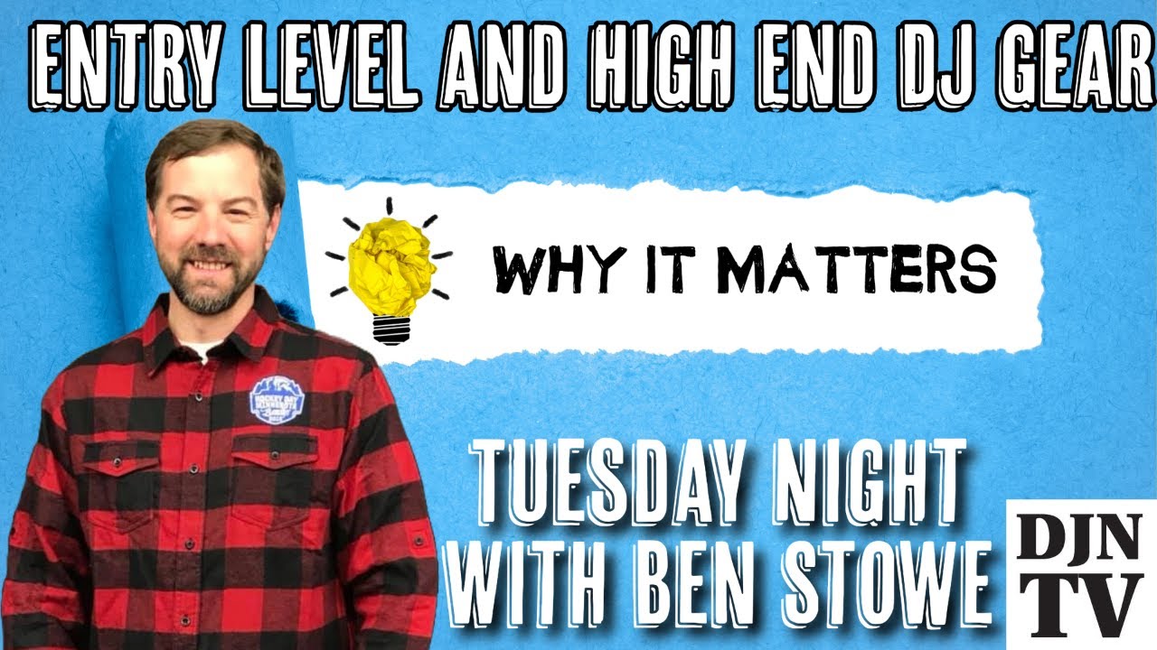 Entry And High End DJ Gear, What Is Worth It? on Tuesday Night With Ben ...