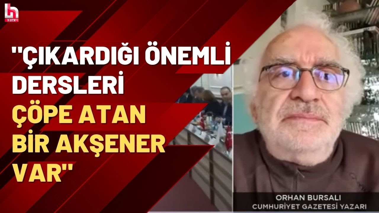 Orhan Bursalı: Akşener, konuşmalarıyla bir beş yıl daha Erdoğan'ın ...