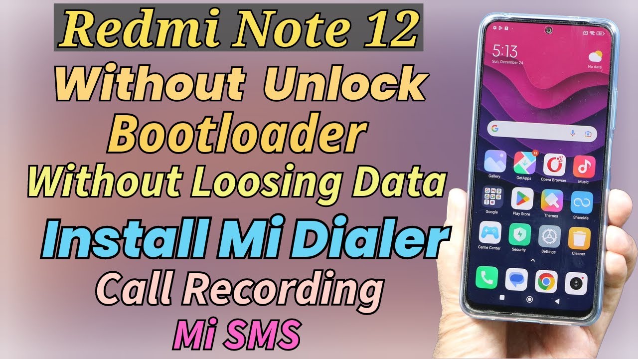 Redmi Note 12 4G Without Unlock Bootloader No Data Loss Get Mi Dialer ...