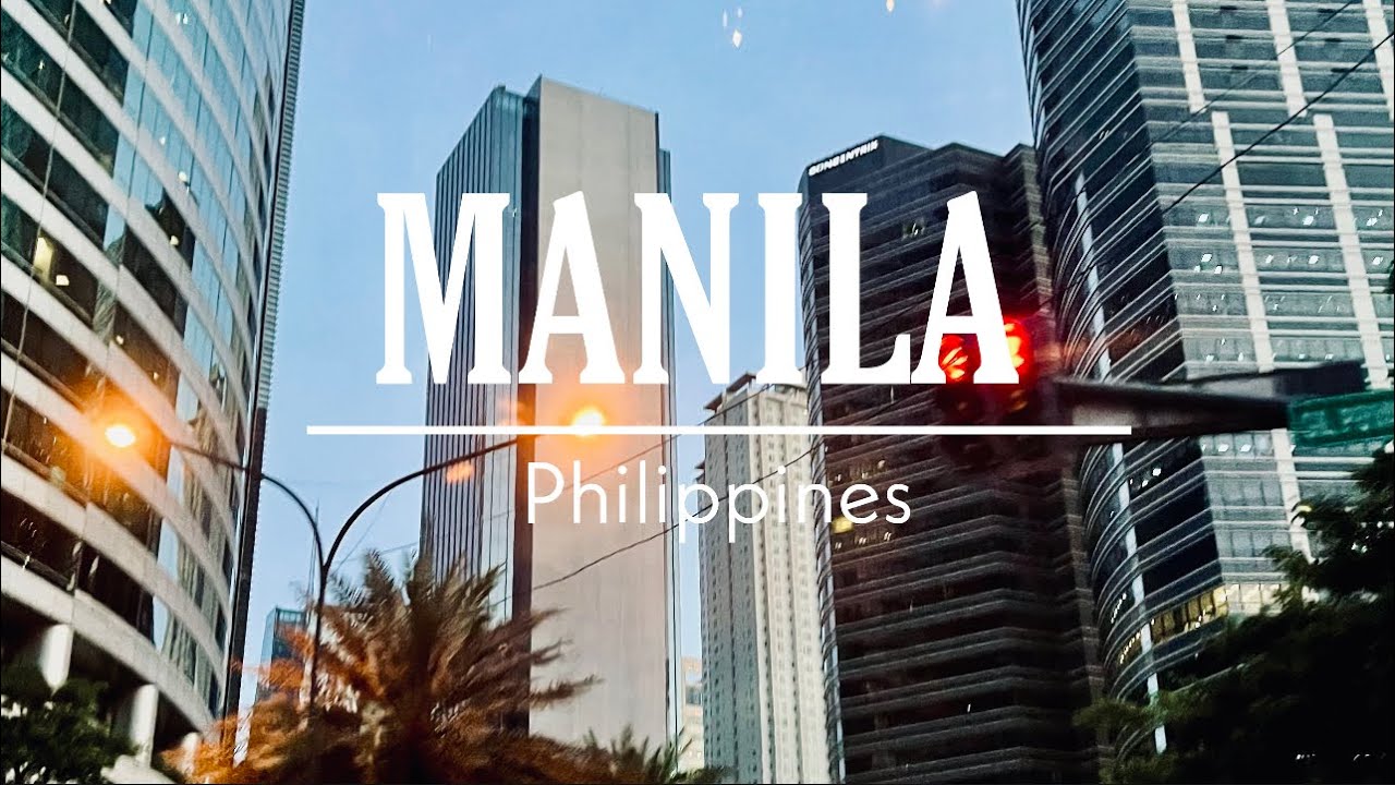 Manila, Philippines 🇵🇭 4K Ultra HD 60FPS #city #skyline - YouTube