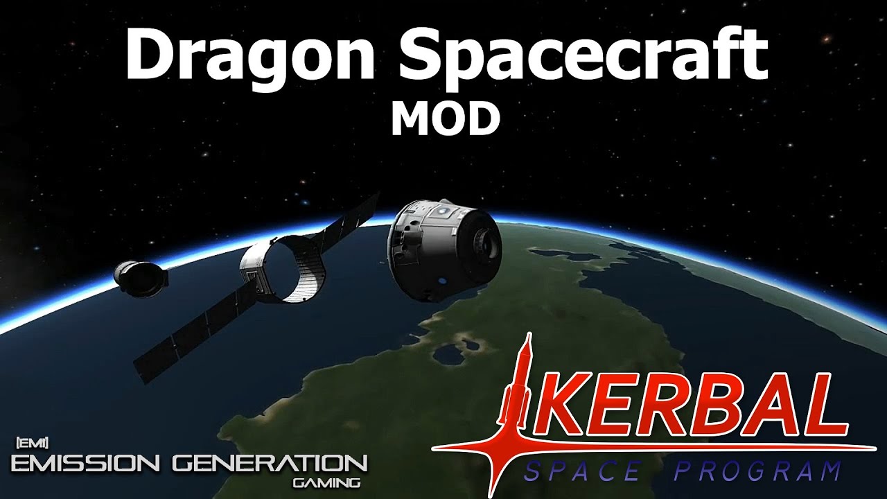 Dragon Spacecraft Mod - Kerbal Space Program - YouTube