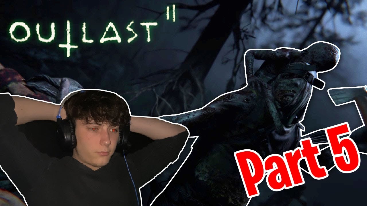I WAS CRUCIFIED AND BURIED?!? - Outlast 2 (Part 5) - YouTube