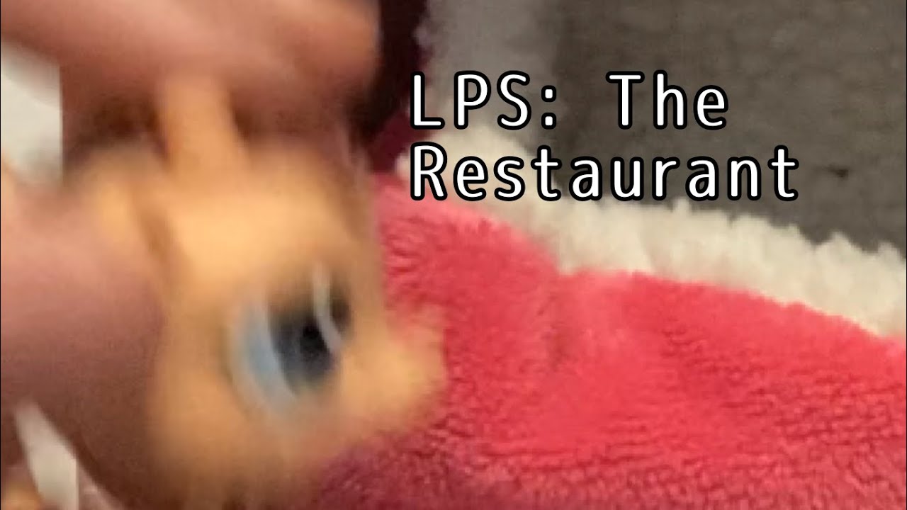 LPS: The Restaurant! (Part 2 of LPS: The Movie Theater) - YouTube