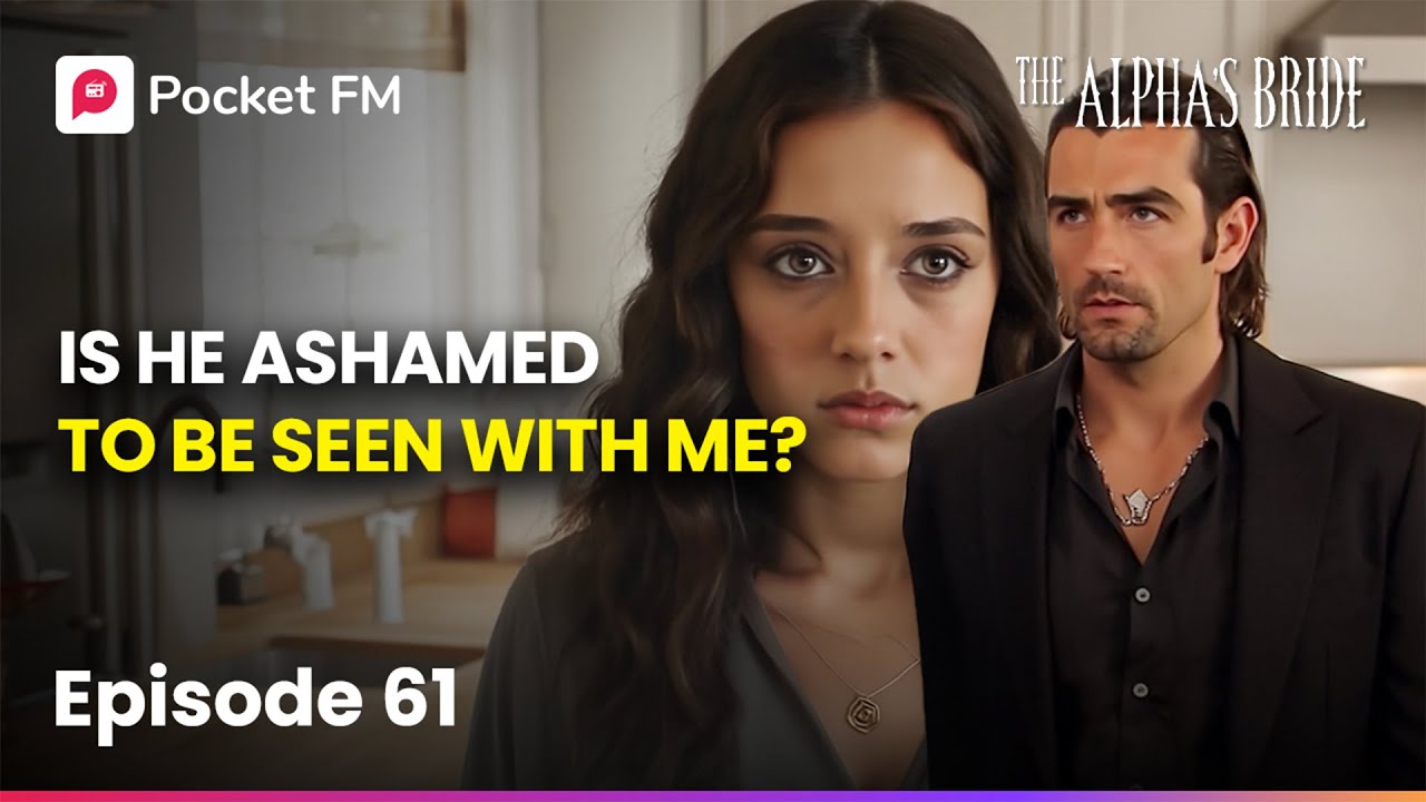 The Alpha's Bride New | Ep 61 | Is He Ashamed to Be Seen with Me? - YouTube