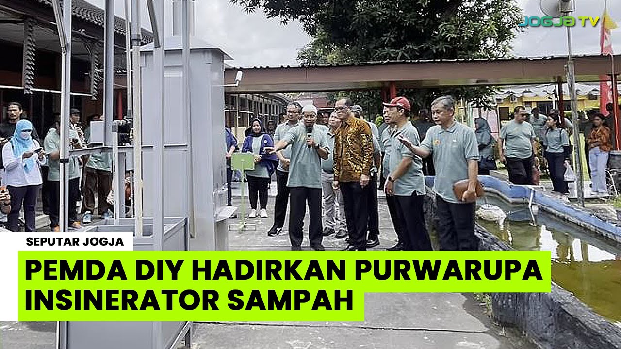 PEMDA DIY HADIRKAN PURWARUPA INSINERATOR SAMPAH - YouTube