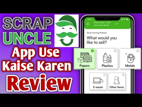 Scrap Uncle App Use Kaise Karen | Scrap Uncle App Review | How To Use ...