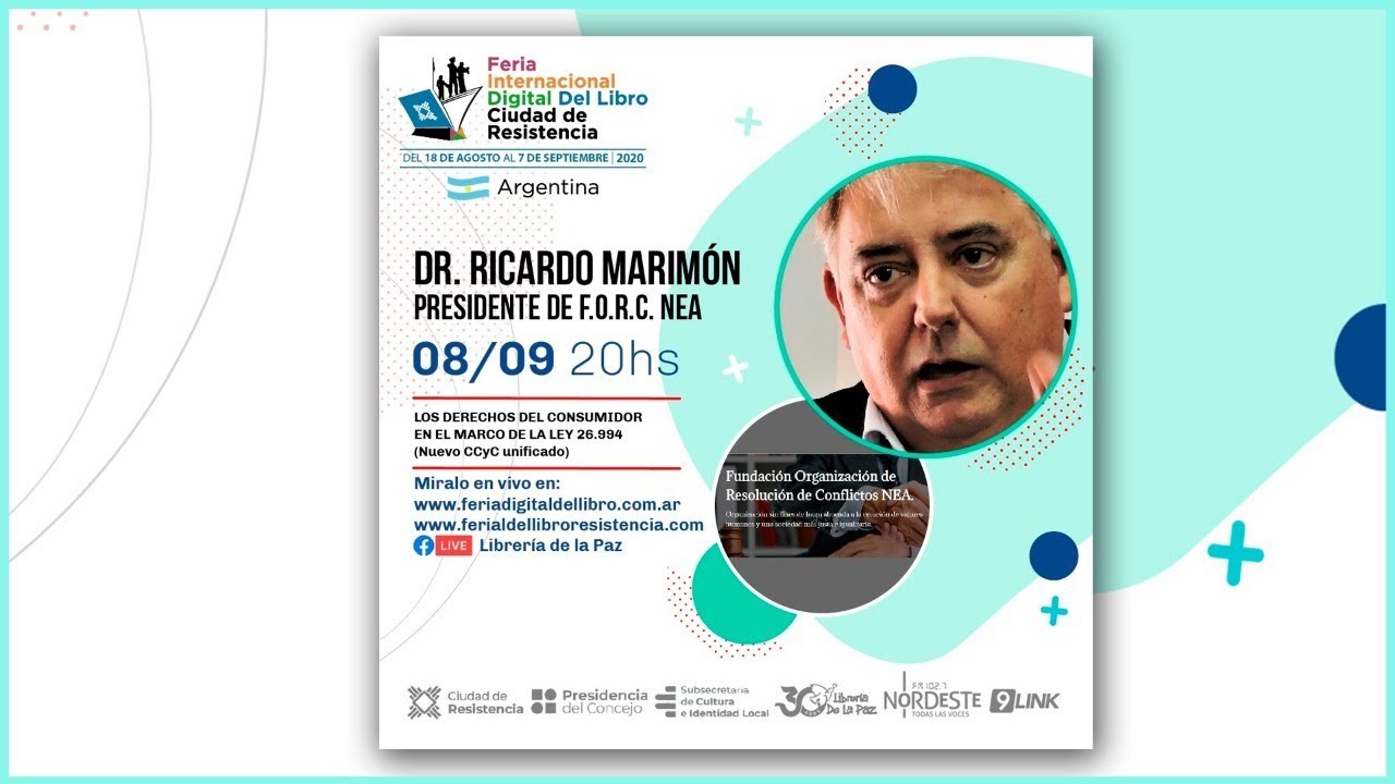 DR. RICARDO MARIMON-PRESIDENTE F.O.R.C NEA :LOS DERECHOS DEL CONSUMIDOR ...