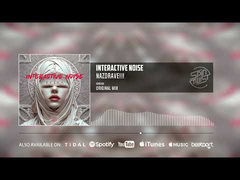 Interactive Noise - Nazdrave!!! (Official Audio)