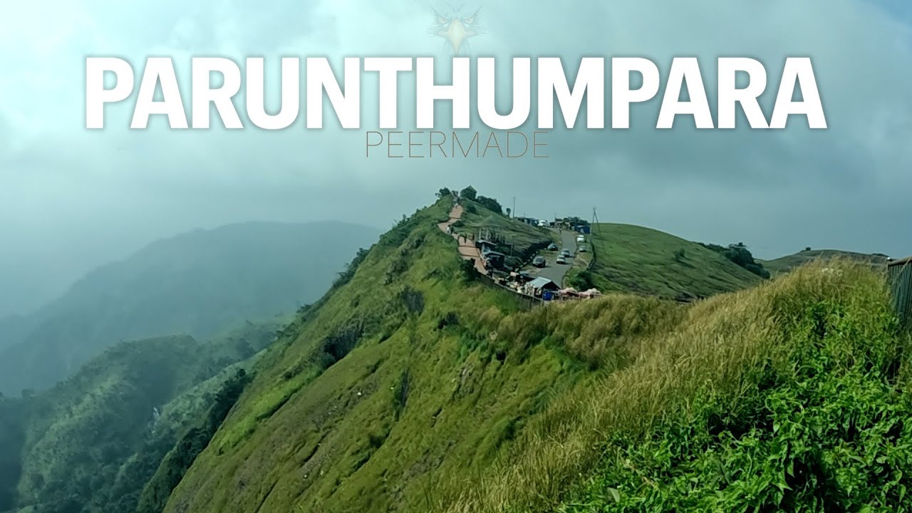 PARUNTHUMPARA | Best Tourist place in Kerala | INDIA |ASMR - YouTube