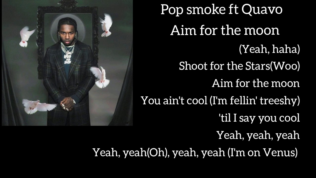 Pop Smoke ft Quavo - Aim for the moon (Lyrics) - YouTube