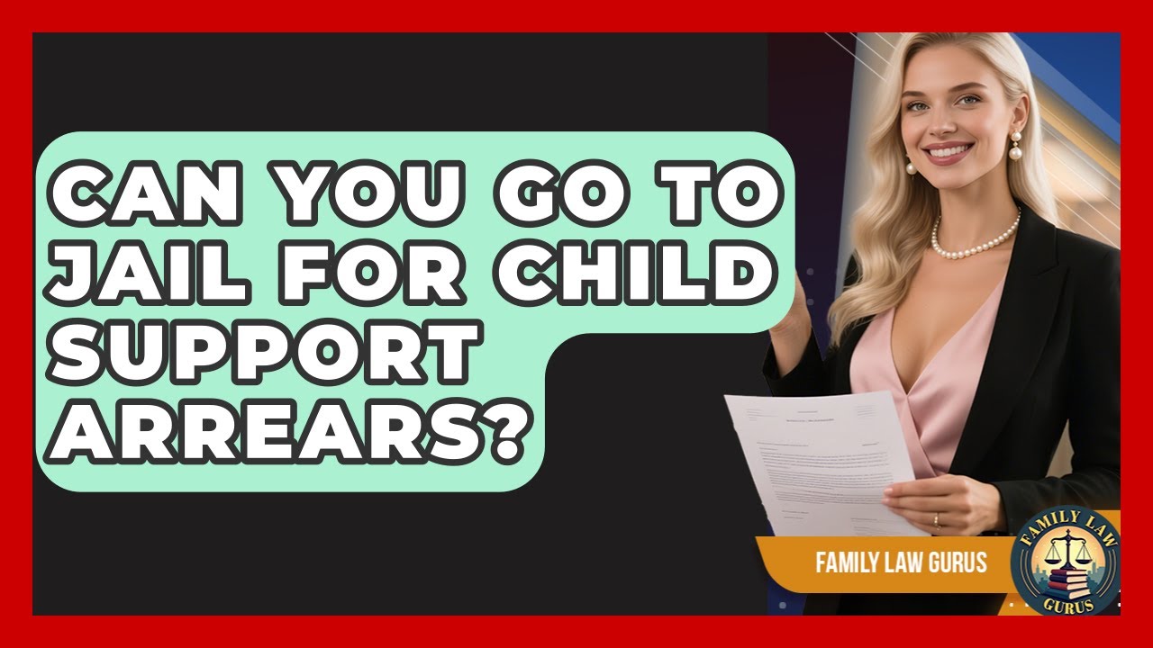 Can You Go To Jail For Child Support Arrears? - Family Law Gurus - YouTube