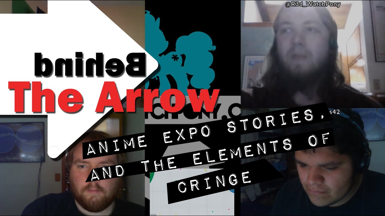 Behind the Arrow Ep 28: Anime Expo Stories, and the Elements of Cringe ...