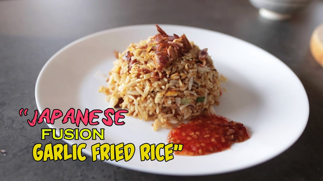 Japanese Fusion Garlic Fried Rice! SUPER DELICIOUS! - YouTube