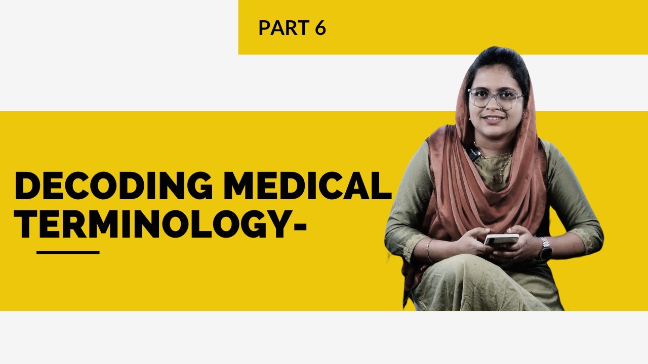 Decoding Medical Terminology- Part 6 - YouTube