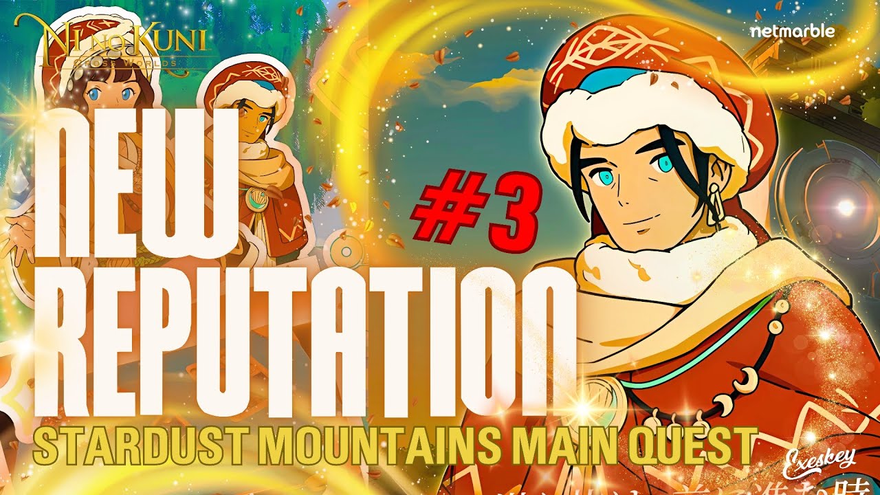 #16 Ni No Kuni: Cross Worlds | New Reputation Stardust Mountains Main Quest Part 3 - YouTube