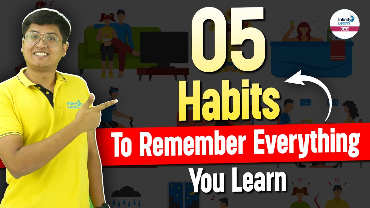 5 Habits to Remember Everything You Learn | JEE Motivation | LIVE ...