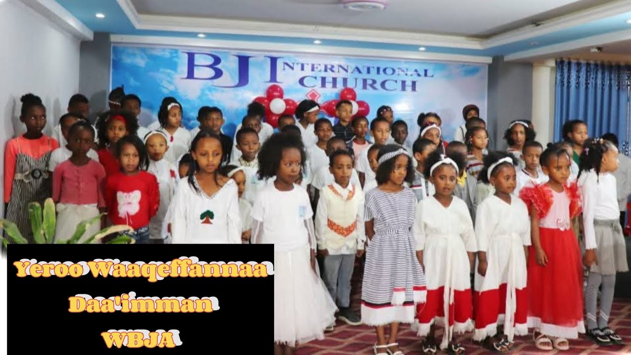 Yeroo Waaqeffannaa Daa'imman WBJA |@BurkaJiregnaInt.ChurchBJIC | - YouTube