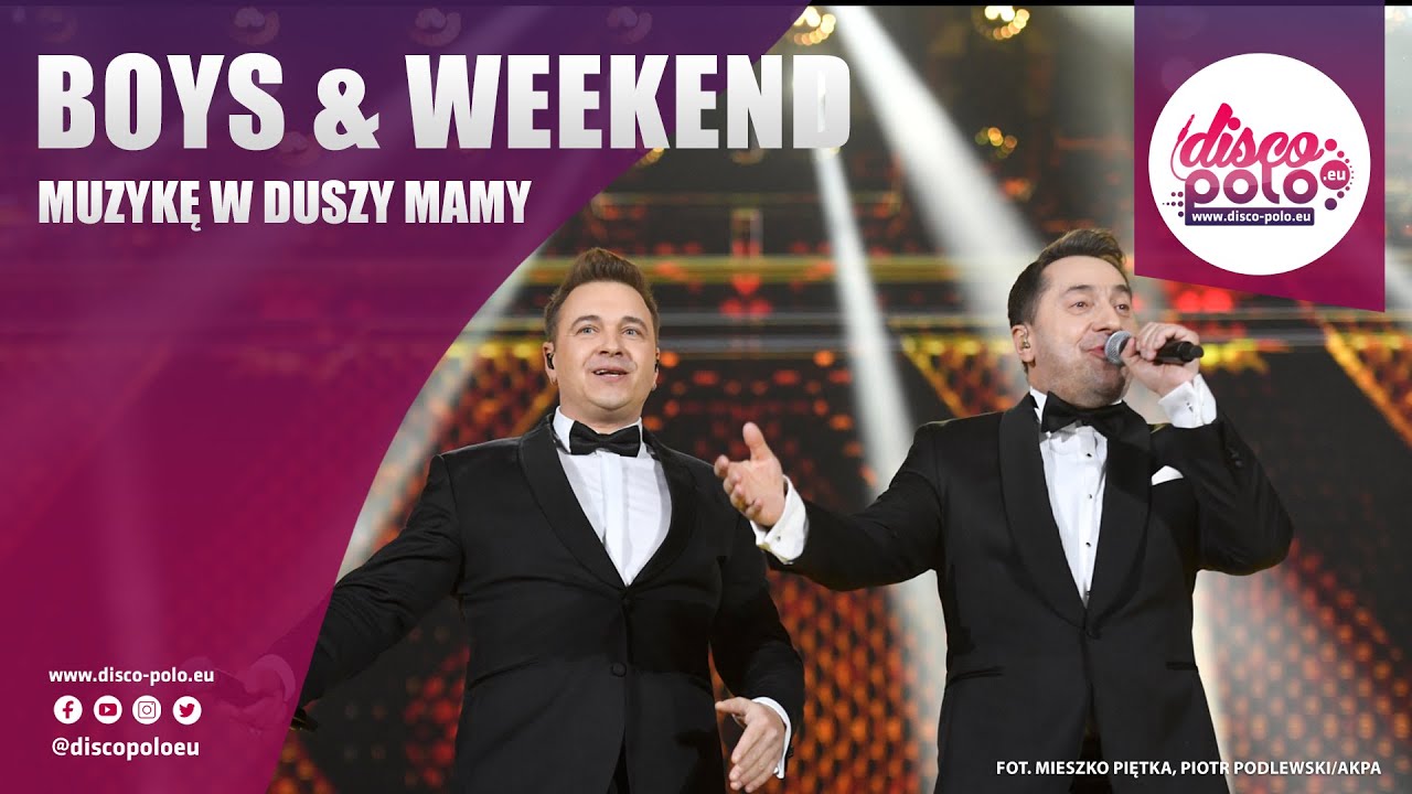 Boys & Weekend - Muzykę w duszy mamy Disco-Polo.eu Accords - Chordify