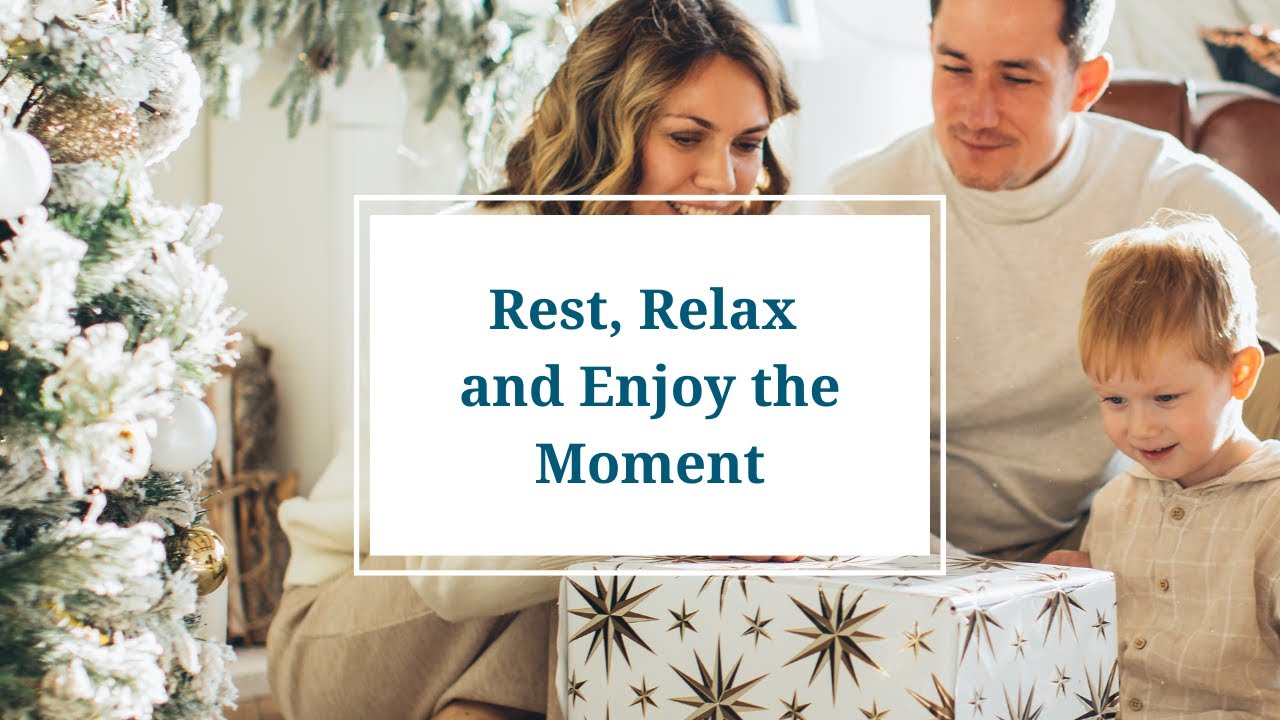 Rest, Relax, and Enjoy the Moment - YouTube