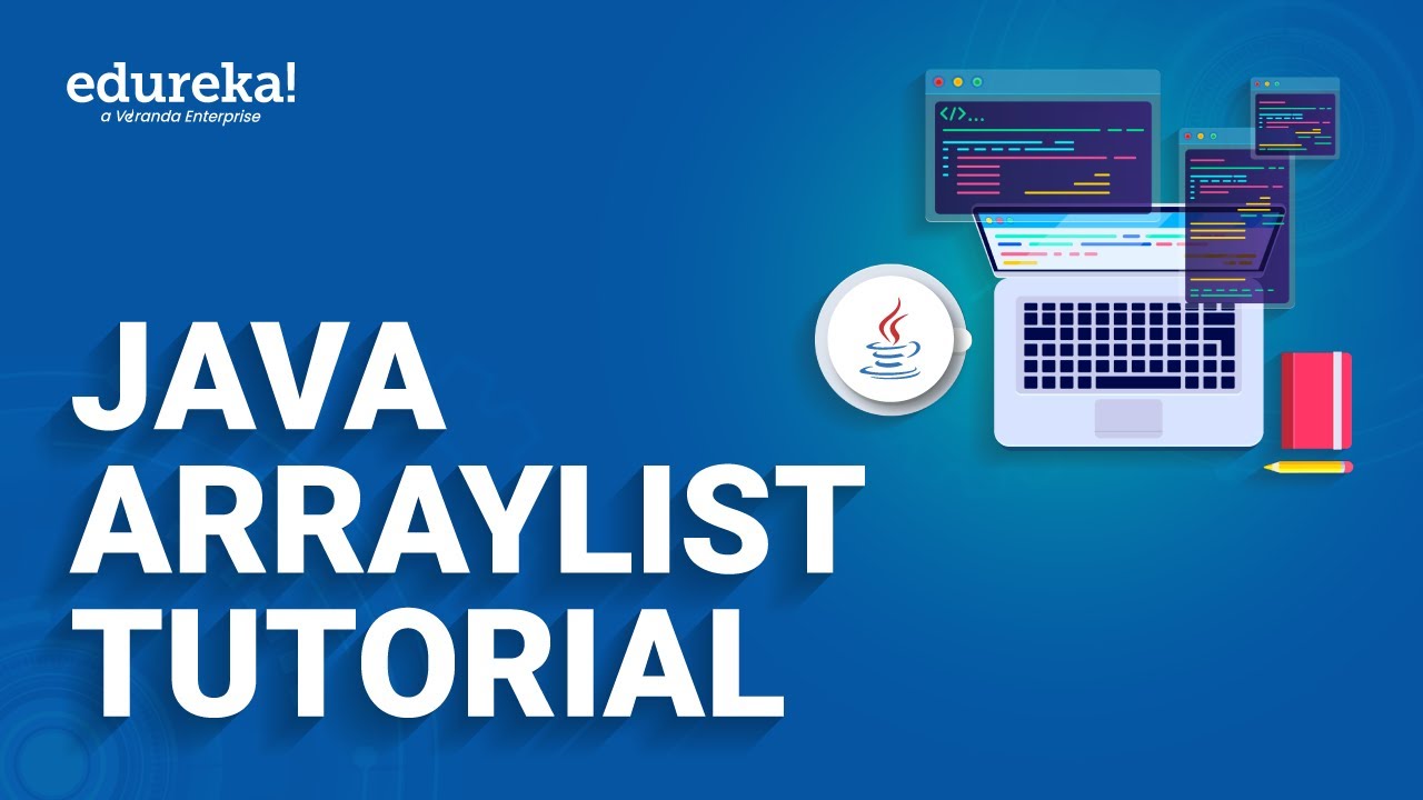 Java Arraylist Tutorial Java Arraylist Examples Java Tutorial Edureka Rewind Youtube