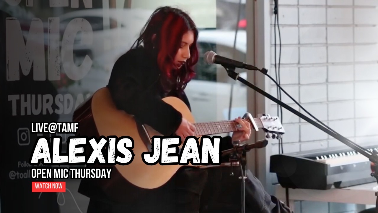 Alexis Jean | LIVE@TAMF | Open Mic Thursday - YouTube