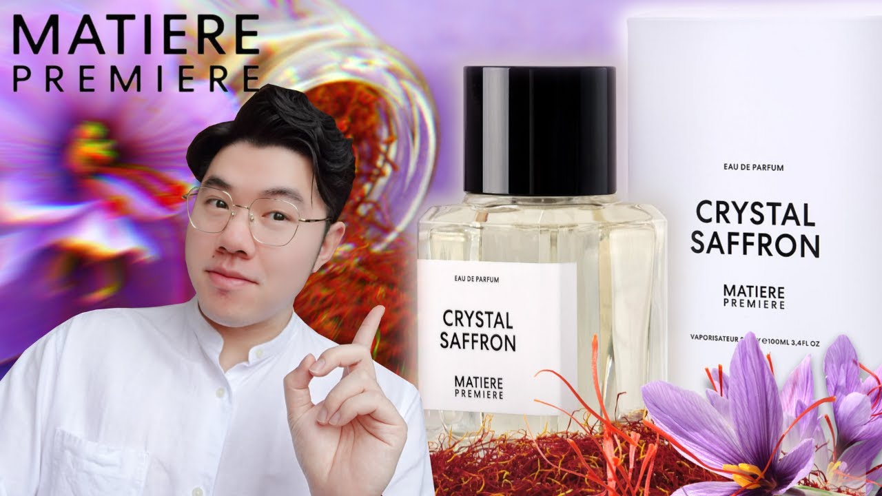 Review #99: Crystal Saffron Matiere Premiere - Mùi Hương Xứng Đáng Biết ...