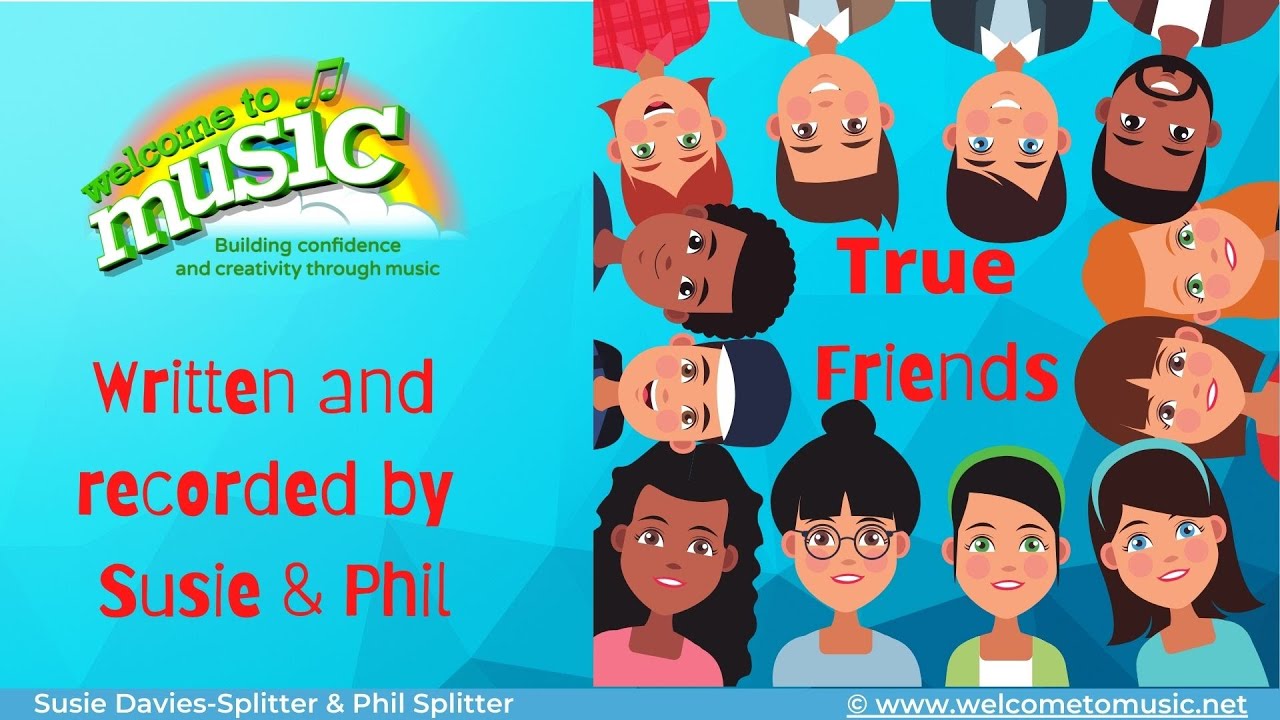 True Friends ♫ Kids songs ♫ Graduation Song ♫ 5-part round ♫ Susie ...