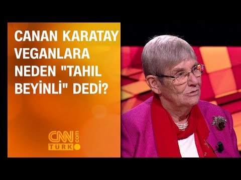 Canan Karatay veganlara neden \
