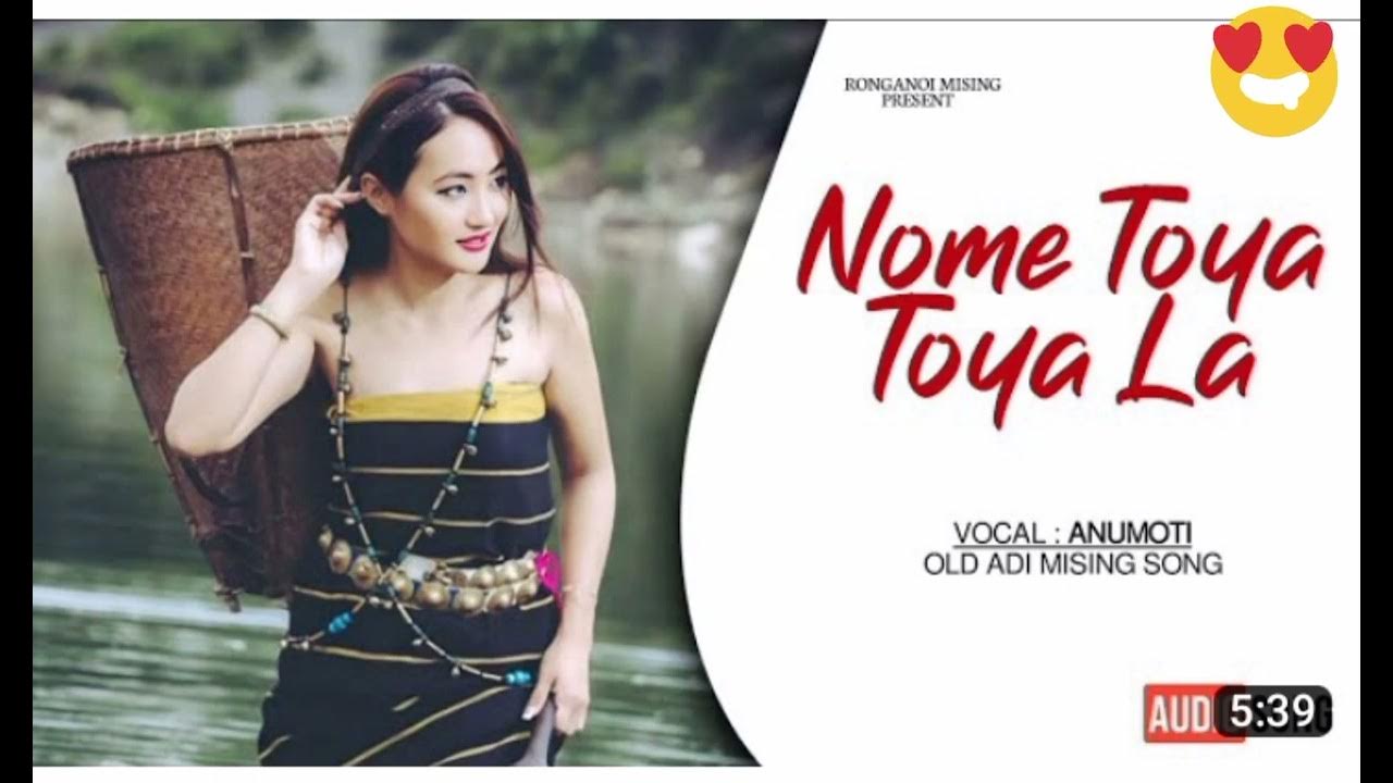 New mising song 2023 ll Nome Toya Toya La ll Anumoti ll Best Mising & Galong Adi Song 2023 - YouTube