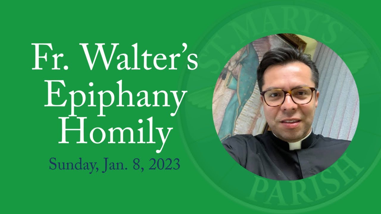 Fr Walter's Epiphany Homily - YouTube