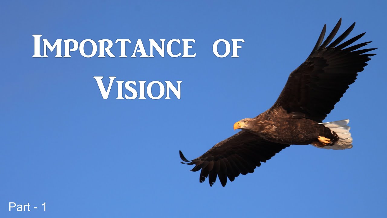 The Principles & Power of Vision | Importance of Vision | Part 1 | Feb ...