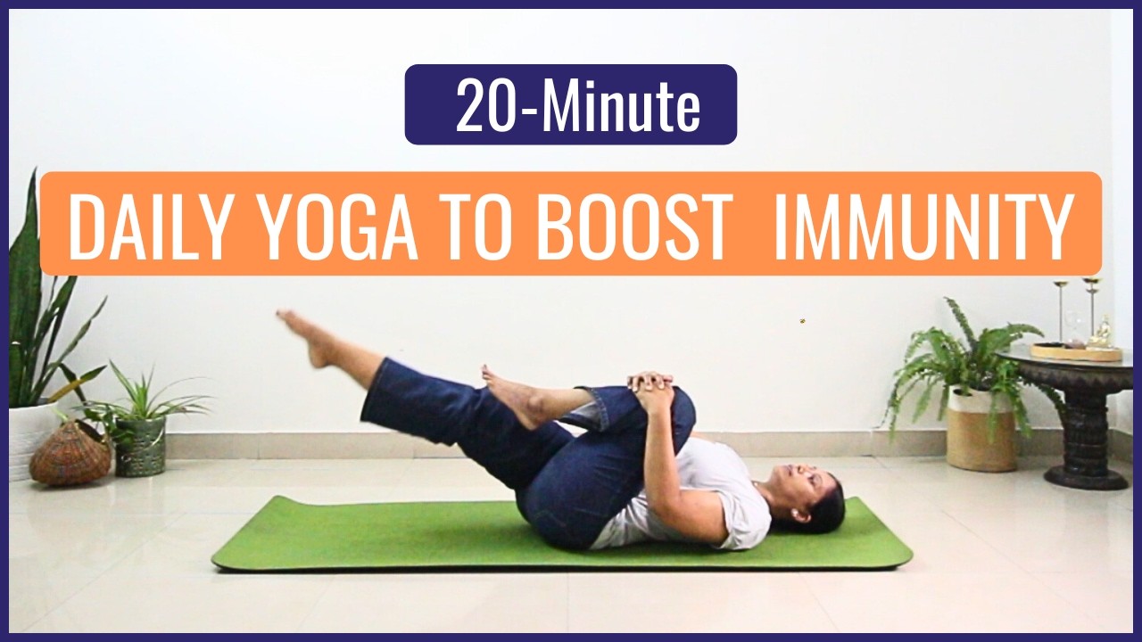 20-Minute Daily Yoga to Boost Immunity Naturally | Yoga With Archana ...