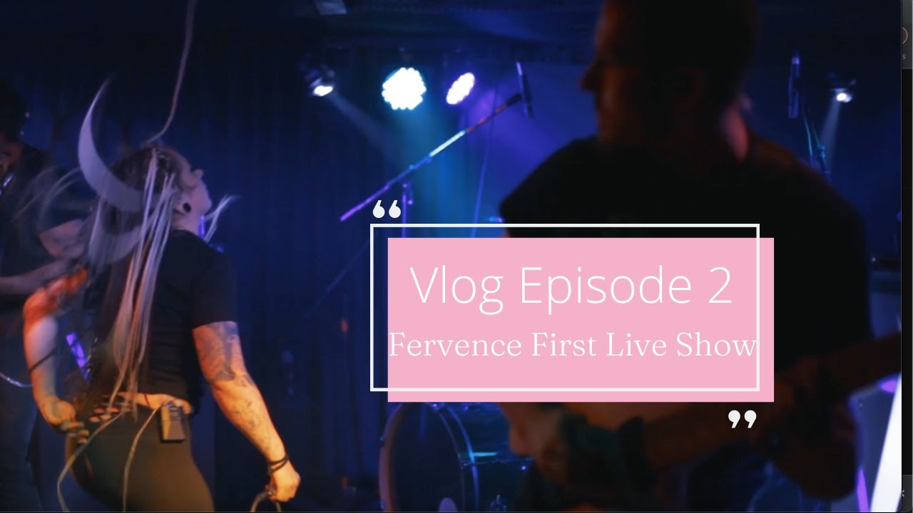 Vlog Episode 2: Fervence First Live Show - YouTube