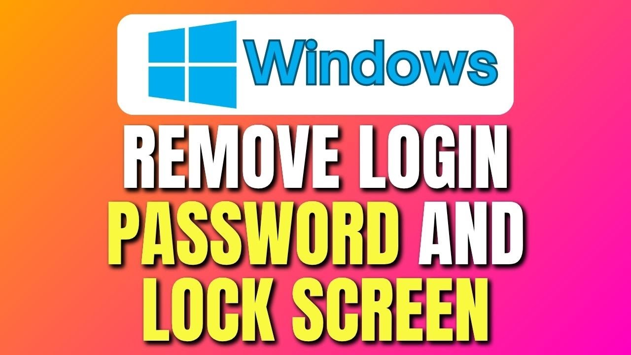 How To Completely Remove Windows 11 Login Password and Lock Screen ...