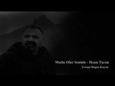 Mutlu Olur Seninle -  İhsan Turan