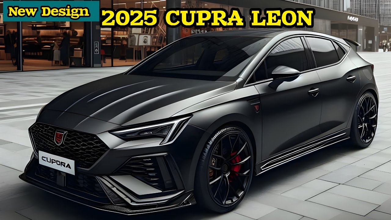 WOW!! 2025 CUPRA LEON: THE ULTIMATE HOT HATCH REVEALED ! - YouTube