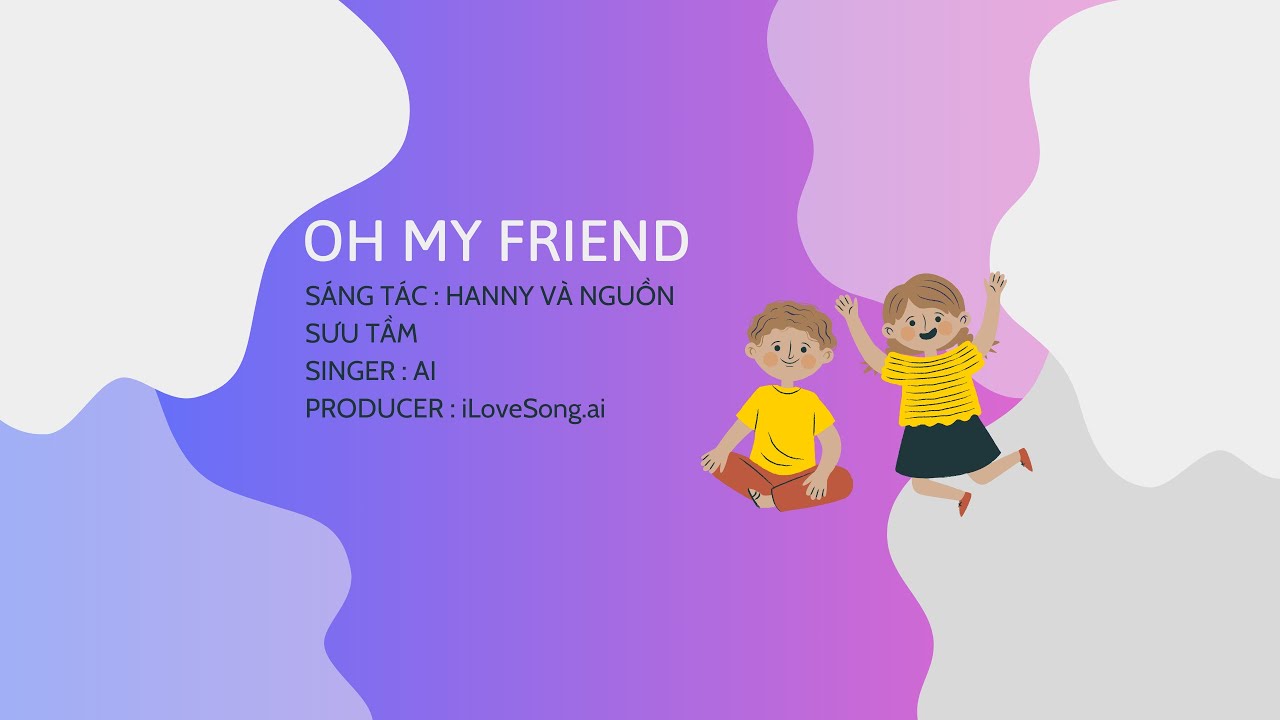 OFFICIAL VIDEO || OH MY FRIEND - YouTube