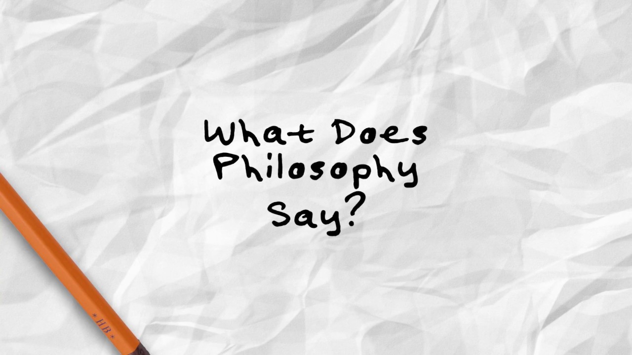 What Does Philosophy Say YouTube what-does-philosophy-say-youtube