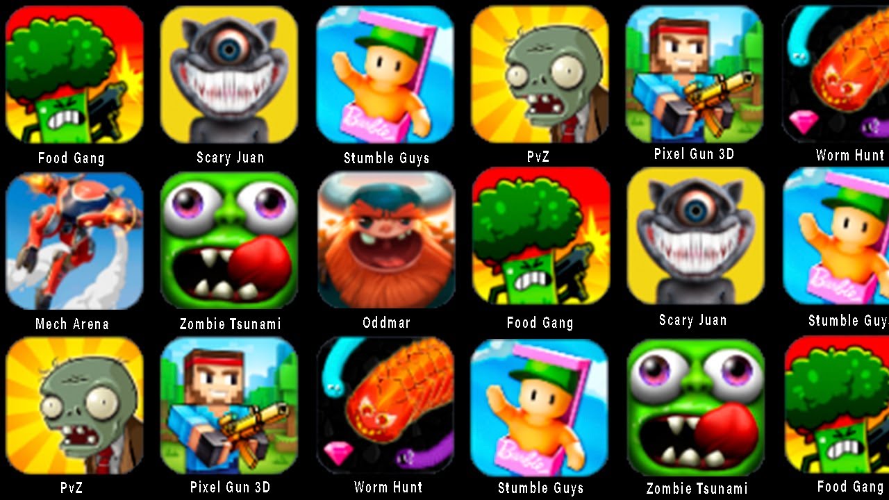 Stumble Guys,Scary Juan,Food Gang,Zombie Tsunami,Pixel Gun 3D,Worm Hunt ...